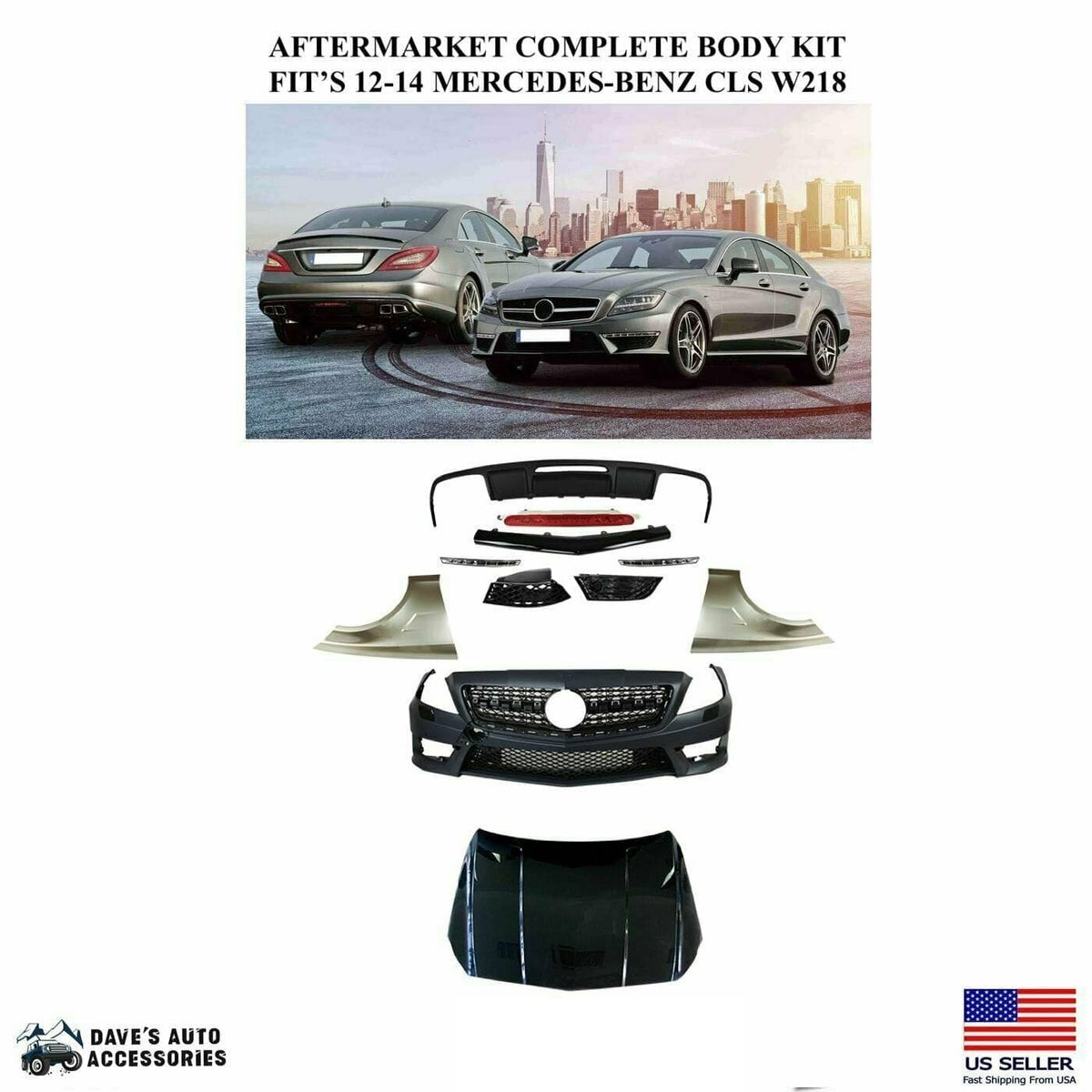 Aftermarket Full Body Kit Fits Benz 12 14 CLS63 CLS550 AMG STYLE Daves Auto Accessories